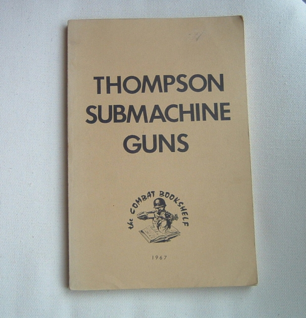 1940 Thompson Handbook - Thompson Submachine Gun Message Board ...