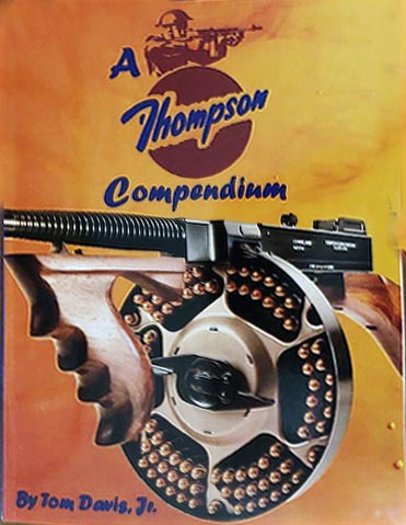 Tom Davis' new book! - Thompson Submachine Gun Message Board ...