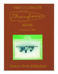 Last of The Ultimate Thompson Books - Thompson Submachine Gun Message ...